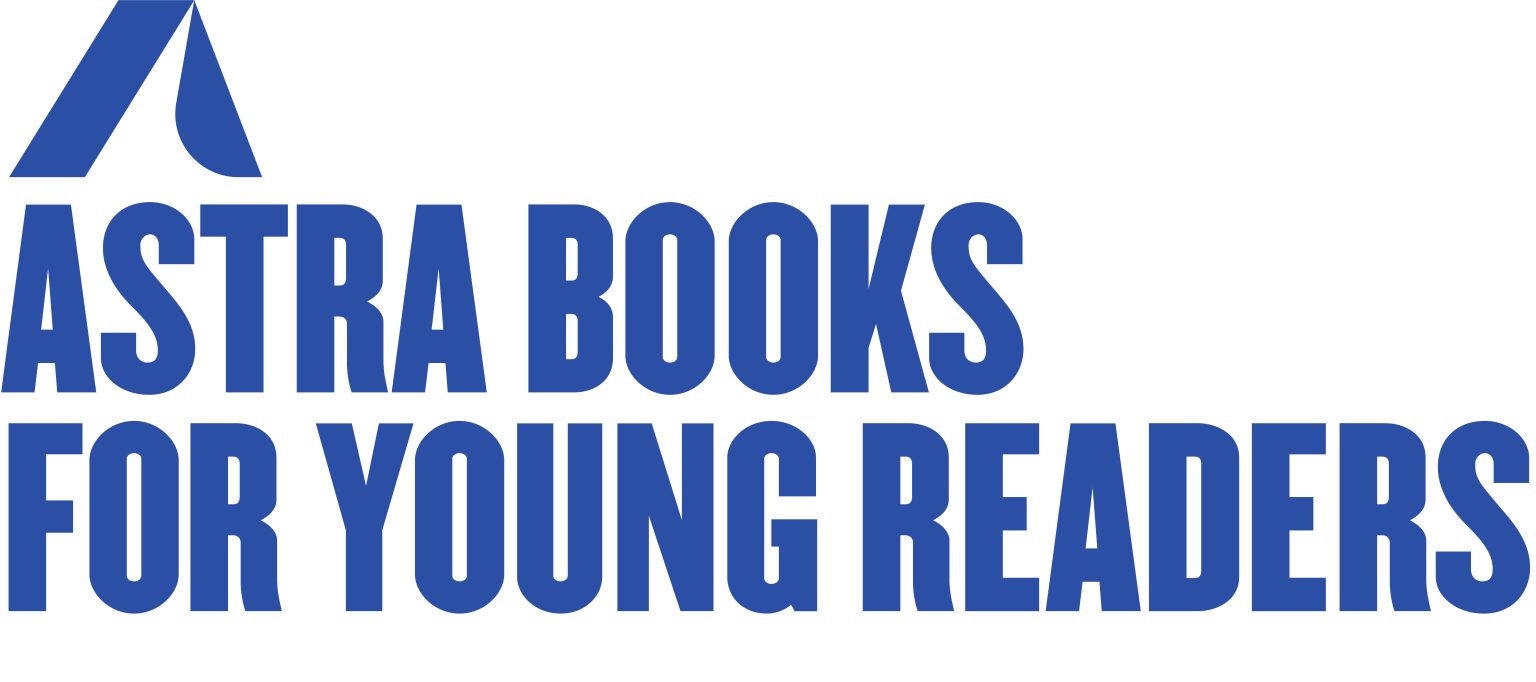 Browse Astra Books for Young Readers - Astra Publishing House