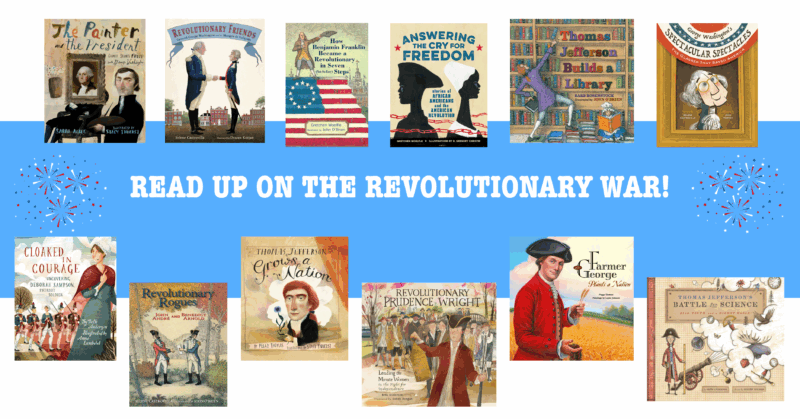 12 Amazing Books About the American Revolution - Astra Publishing House